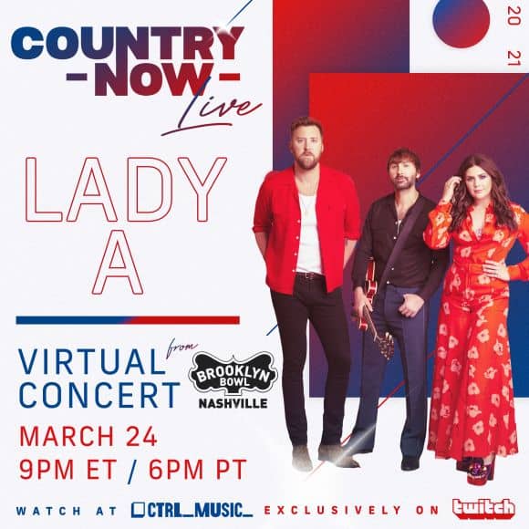 Lady A To Perform First Concert of 2021 On Country Now Live - Country Now