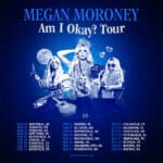 Megan Moroney Plots 2025 AM I OKAY? Tour - Country Now