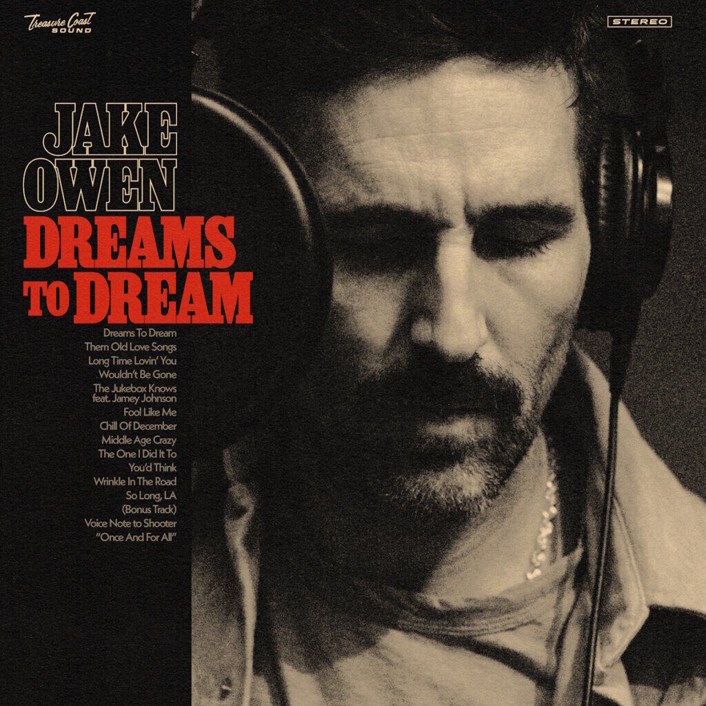 Jake Owen Explores Old-School Country Sounds on New Album 'Dreams to ...